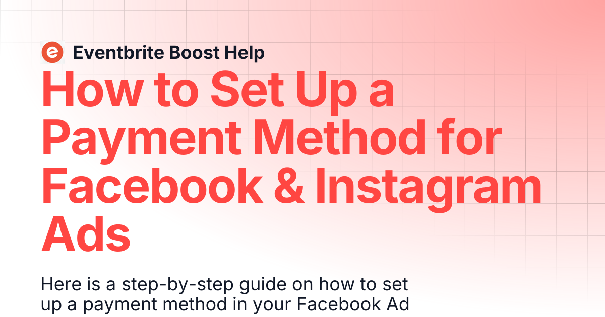 How to Set Up a Payment Method for Facebook & Instagram Ads ...
