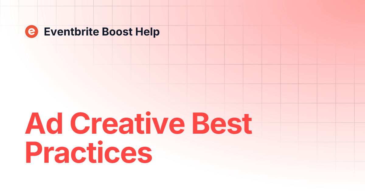 Ad Creative Best Practices | Eventbrite Boost Help